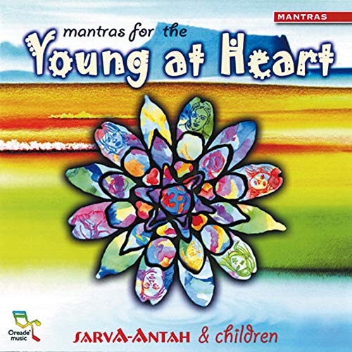 SARVA-ANTAH - Mantras for the Young at Heart - Music