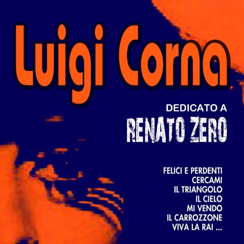 Play Dedicato a Renato Zero by Luigi Corna on Amazon Music