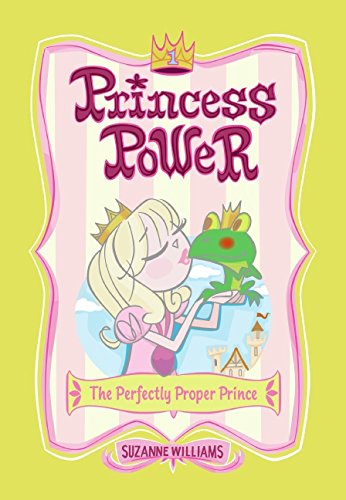 The Perfectly Proper Prince (Princess Power, No. 1): Williams, Suzanne ...