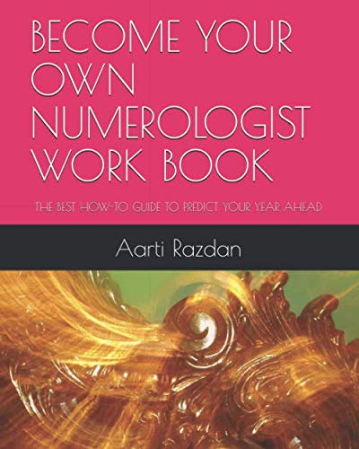 BECOME YOUR OWN NUMEROLOGIST WORK BOOK: THE BEST HOW-TO GUIDE TO ...