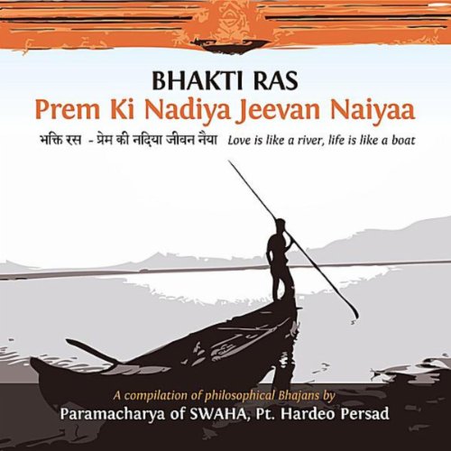 Amazon.com: Bhakti Ras - Prem Ki Nadiya Jeevan Naiyaa : Pt. Hardeo ...
