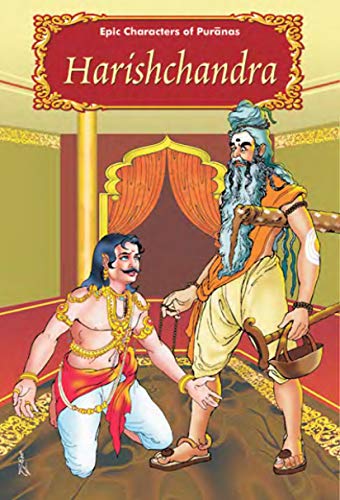 Harischandra (Epic Characters of Puranas) eBook : Prabhakar, Prof. T.N ...