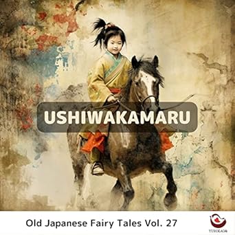 USHIWAKAMARU (Old Japanese Fairy Tales Book 27) - Kindle edition by ...