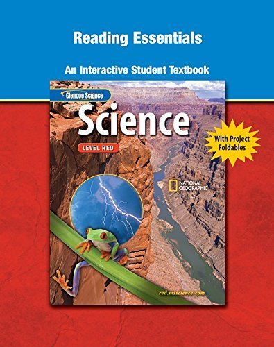 Glencoe iScience, Level Red, Grade 6, Reading Essentials, Student ...