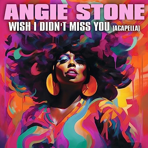 Play Wish I Didn't Miss You (Re-Recorded) [Acapella] - Single by Angie ...