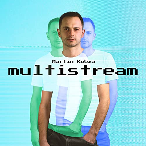 Play Multistream by Martin Kobza on Amazon Music