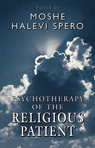 Psychotherapy of the Religious Patient (Master Work Series) (1996-05-01 ...