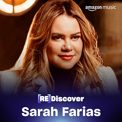 REDISCOVER Sarah Farias Playlist on Amazon Music Unlimited
