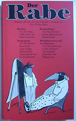 Der Rabe. Magazin für jede Art von Literatur, Nr.45. Der Werbe-Rabe ...