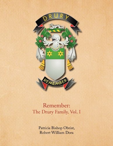 Remember: The Drury Family I: Obrist, Patricia Bishop: 9781453516478 ...