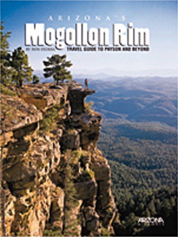 Arizona's Mogollon Rim: Travel Guide to Payson and Beyond by Don Dedera ...