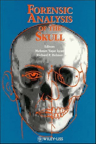 Forensic Analysis of the Skull: Craniofacial Analysis, Reconstruction ...