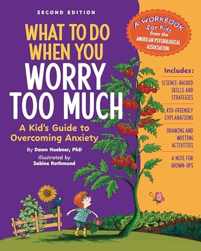 What to Do When You Worry Too Much, 2nd Edition: A Kid's Guide to ...