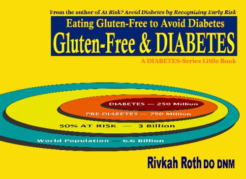 Gluten-Free & Diabetes: Eating Gluten-Free To Avoid Diabetes: Rivkah ...