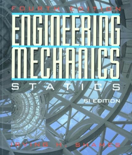 Amazon | Si Engineering Mechanics Statics | Shames, Irving H. | Quantum ...