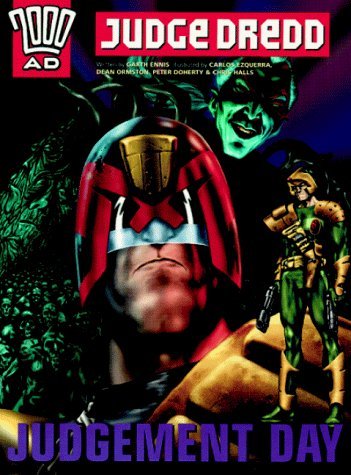 Judge Dredd: Judgement Day (2000 AD): Ennis, Garth, Ezquerra, Carlos ...