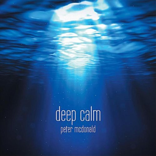 Amazon.com: Deep Calm - SIngle : Peter McDonald: Digital Music