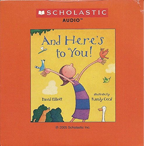 Amazon.com: And Here's to You!: 9780439775427: David Elliott: Books