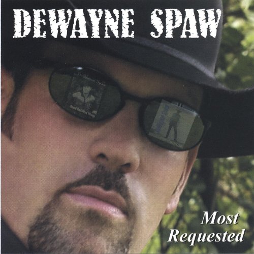 Amazon.com: Most Requested : DeWayne Spaw: Digital Music