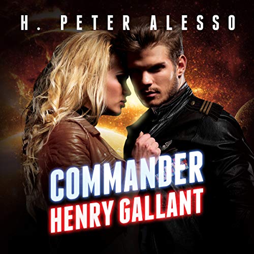 Amazon.com: Commander Henry Gallant: The Henry Gallant Saga, Book 4 ...