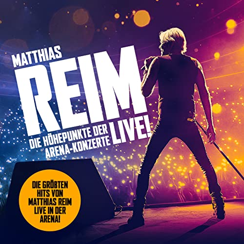 Die Höhepunkte der Arena-Konzerte - Live! von Matthias Reim bei Amazon ...