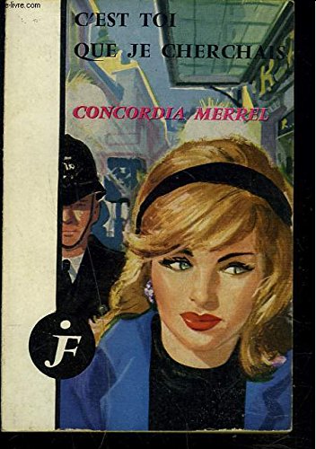 Amazon.fr - C'EST TOI QUE JE CHERCHAIS - CONCORDIA MERREL - Livres