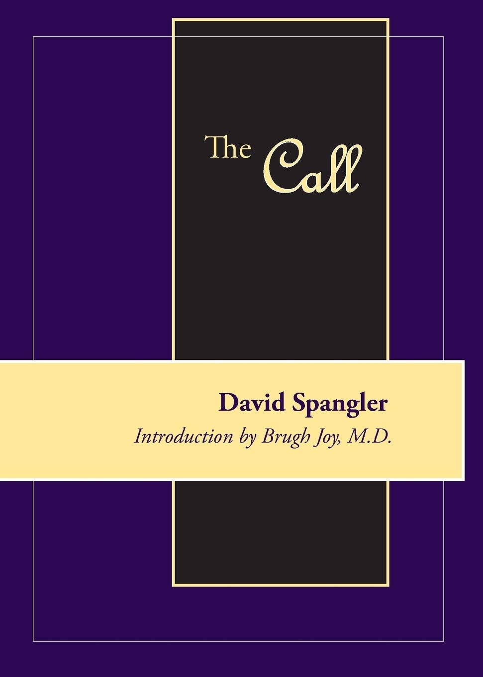 The Call: Spangler, David: 9780936878843: Amazon.com: Books