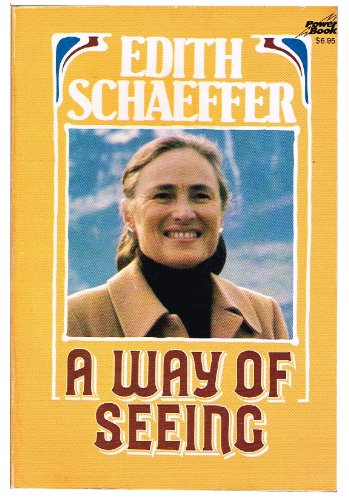 A Way of Seeing: Edith Schaeffer: 9780800750367: Amazon.com: Books