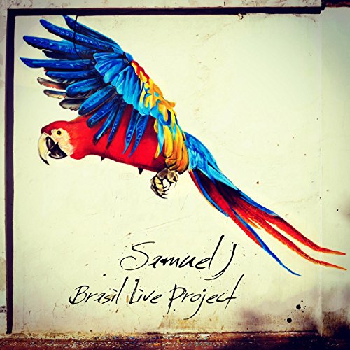 Amazon.co.jp: Brasil Live Project : Samuel J: デジタルミュージック