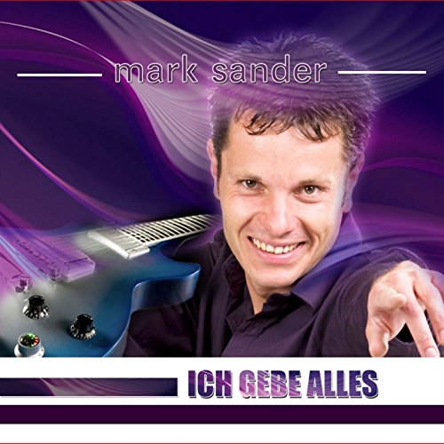 Amazon.com: Ich Gebe Alles : Mark Sander: Digital Music