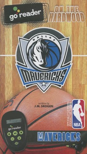Dallas Mavericks (On the Hardwood: NBA Team Books (Playaway)): J.M ...