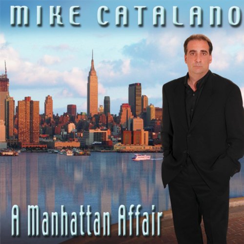 Play A Manhattan Affair by Mike Catalano on Amazon Music