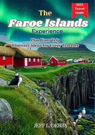 Amazon.com: The Faroe Islands Experience: Plan Your Trip Itinerary ...