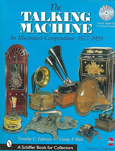 [The Talking Machine: An Illustrated Compendium 1877-1929] (By: Timothy ...