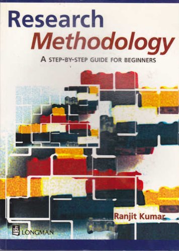 Research Methodology: A Step-by-Step Guide for Beginners: Ranjit Kumar ...