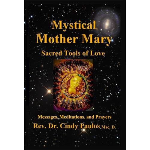 Amazon.com: Mystical Mother Mary: Inspirational Messages, Meditations ...