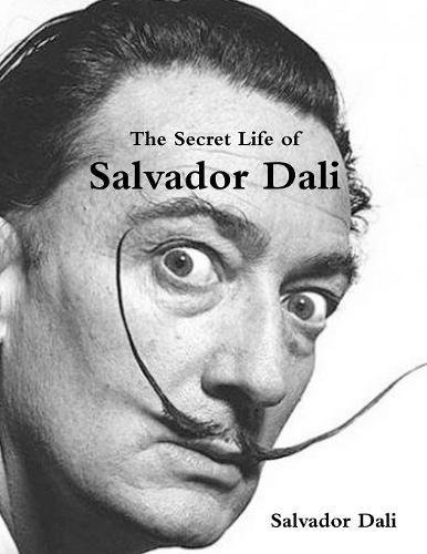 Buy The Secret Life of Salvador Dali Book Online at Low Prices in India ...