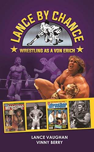 Lance by Chance: Wrestling as a Von Erich (English Edition) eBook ...