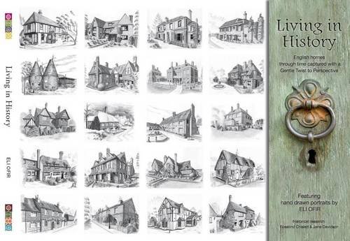 Living in History: English Homes Through Time: Eli Ofir: 9780956807700 ...
