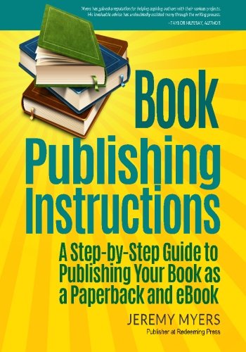 Book Publishing Instructions: A Step-by-Step Guide to Publishing Your ...
