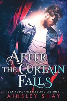Amazon.co.jp: After the Curtain Falls (English Edition) eBook : Shay ...