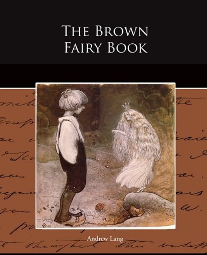 The Brown Fairy Book: Lang, Andrew: 9781438522470: Amazon.com: Books