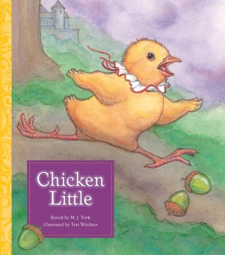Chicken Little (Children's Favorite Stories): York, M. J., Weidner ...