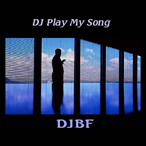 Amazon.co.jp: DJ Play My Song - Single : Djbf: Digital Music