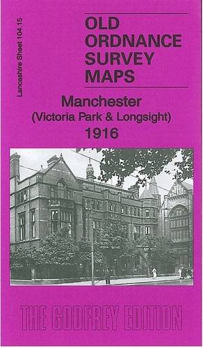 Manchester (Victoria & Longsight) 1916: Lancashire Sheet 104.15b (Old ...