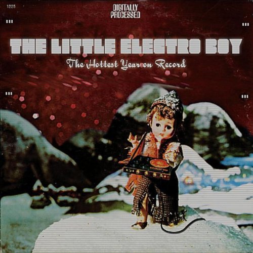 The Little Electro Boy by The Hottest Year on Record on Amazon Music ...