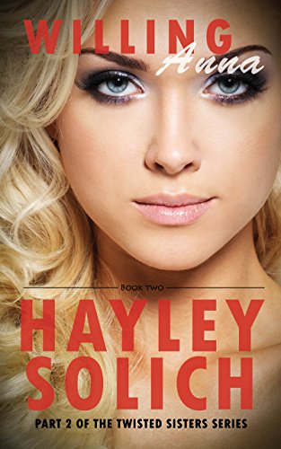Willing: Anna (Twisted Sisters Series Book 2) - Kindle edition by ...