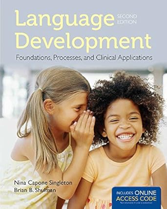 Buy Language Development: Foundations, Processes, And Clinical ...