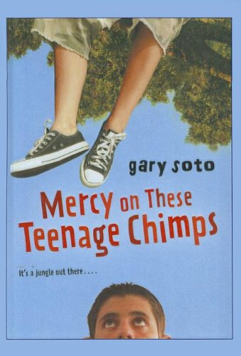 Mercy on These Teenage Chimps: Gary Soto: 9781606860618: Amazon.com: Books