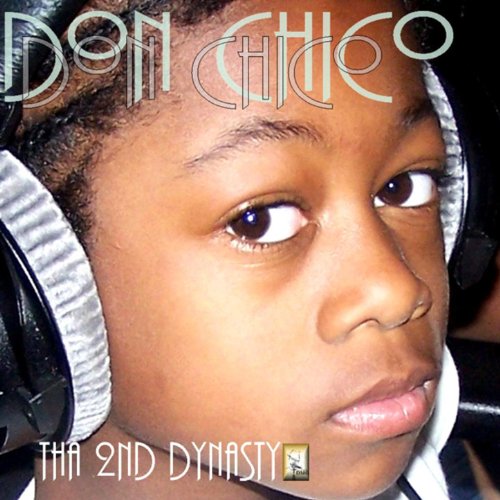Écouter Tha 2nd Dynasty de Don Chico sur Amazon Music